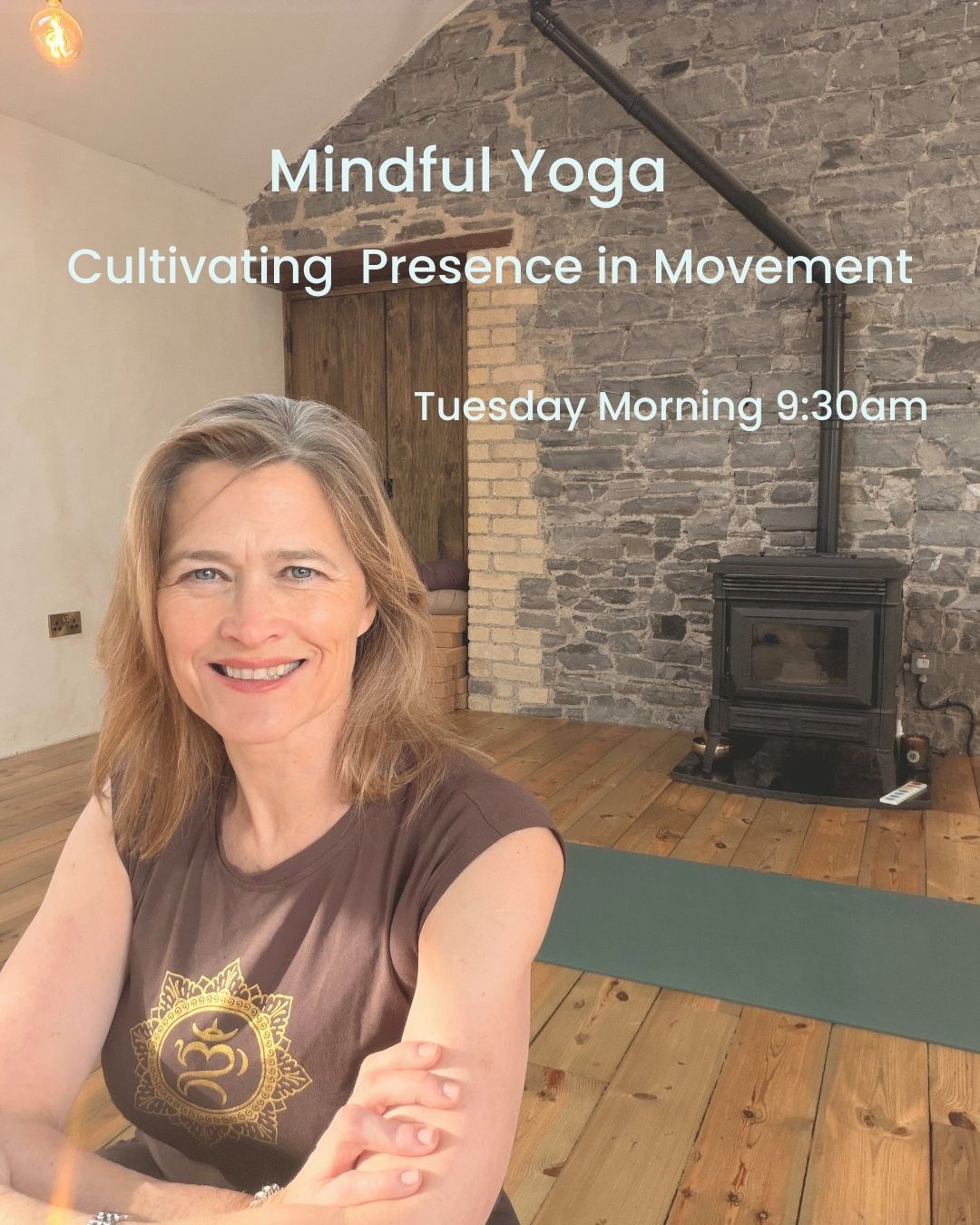 Mindful Yoga Tuesday Morning 9:30am to 10:45am